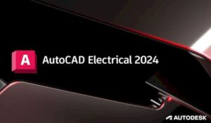 AutoCAD Electrical 2024 + Repack + Portable – Full - QThang Blog